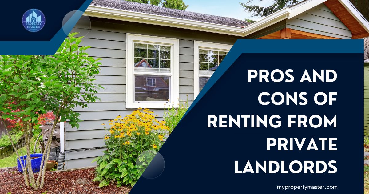 Pros and cons of renting from private landlords