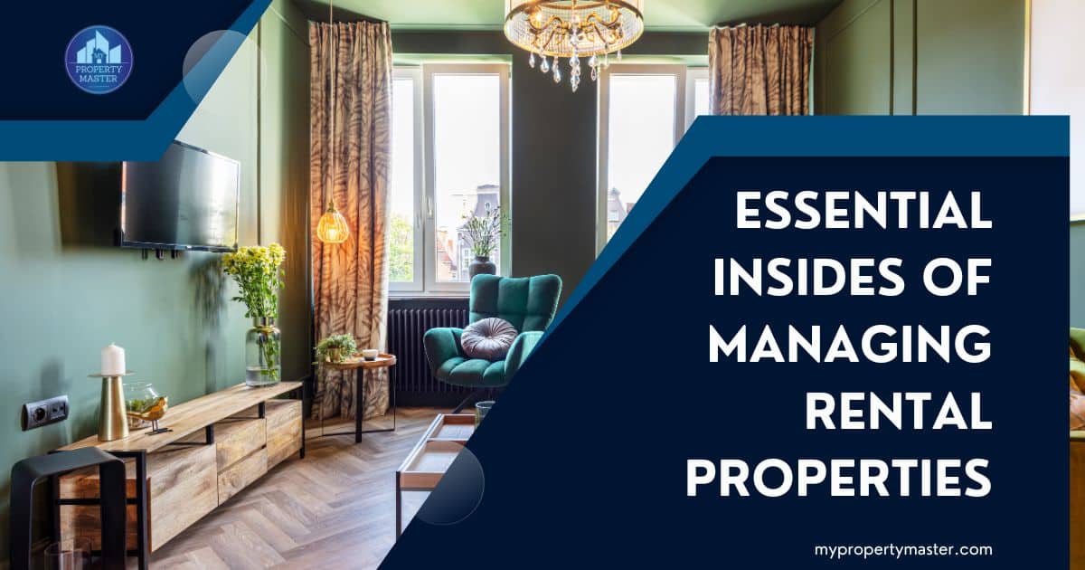 11 essential insides of managing rental properties for landlords